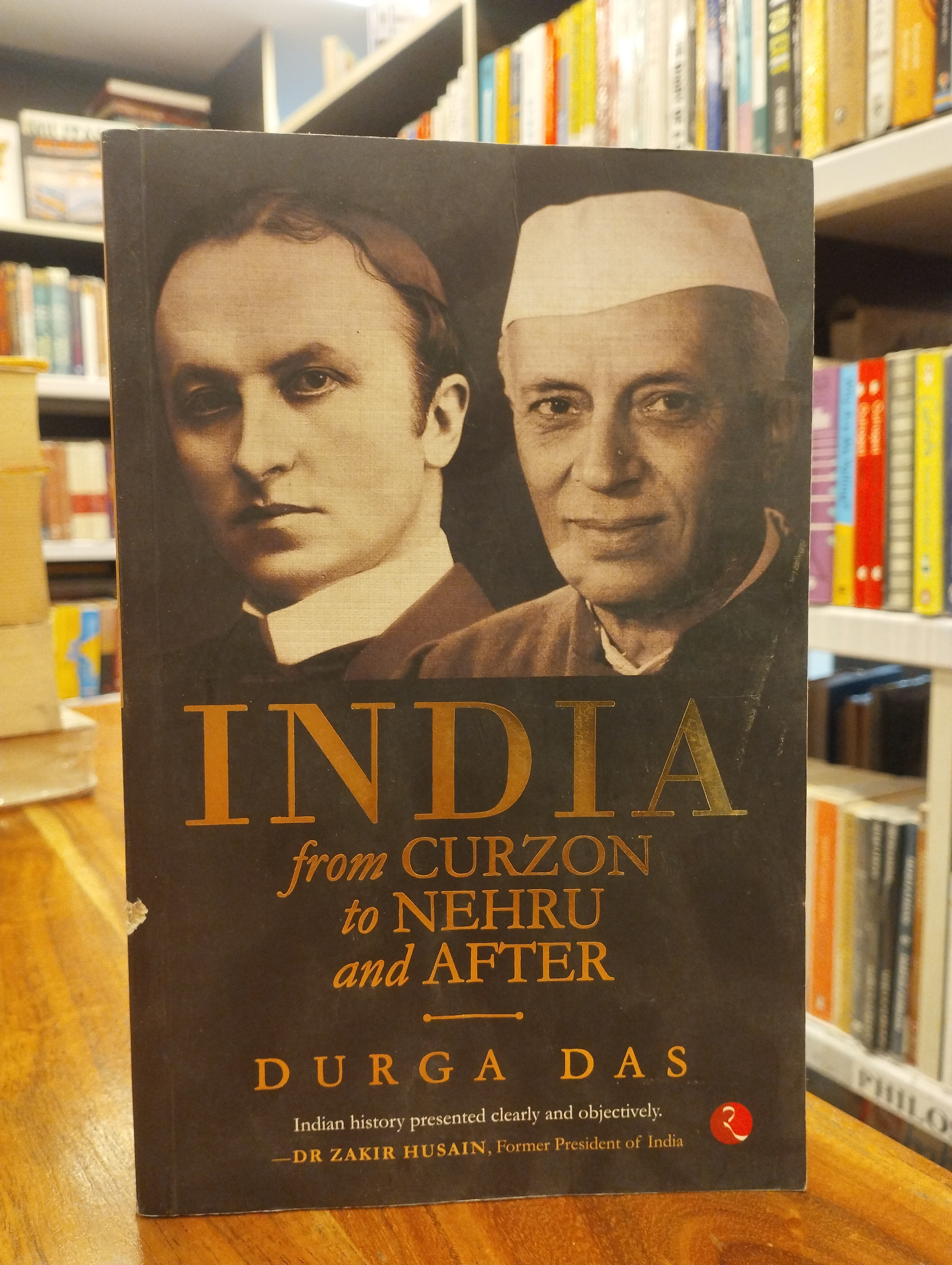 INDIA FROM CURZON TO NEHRU AND AFTER – NEW BOOK WORLD