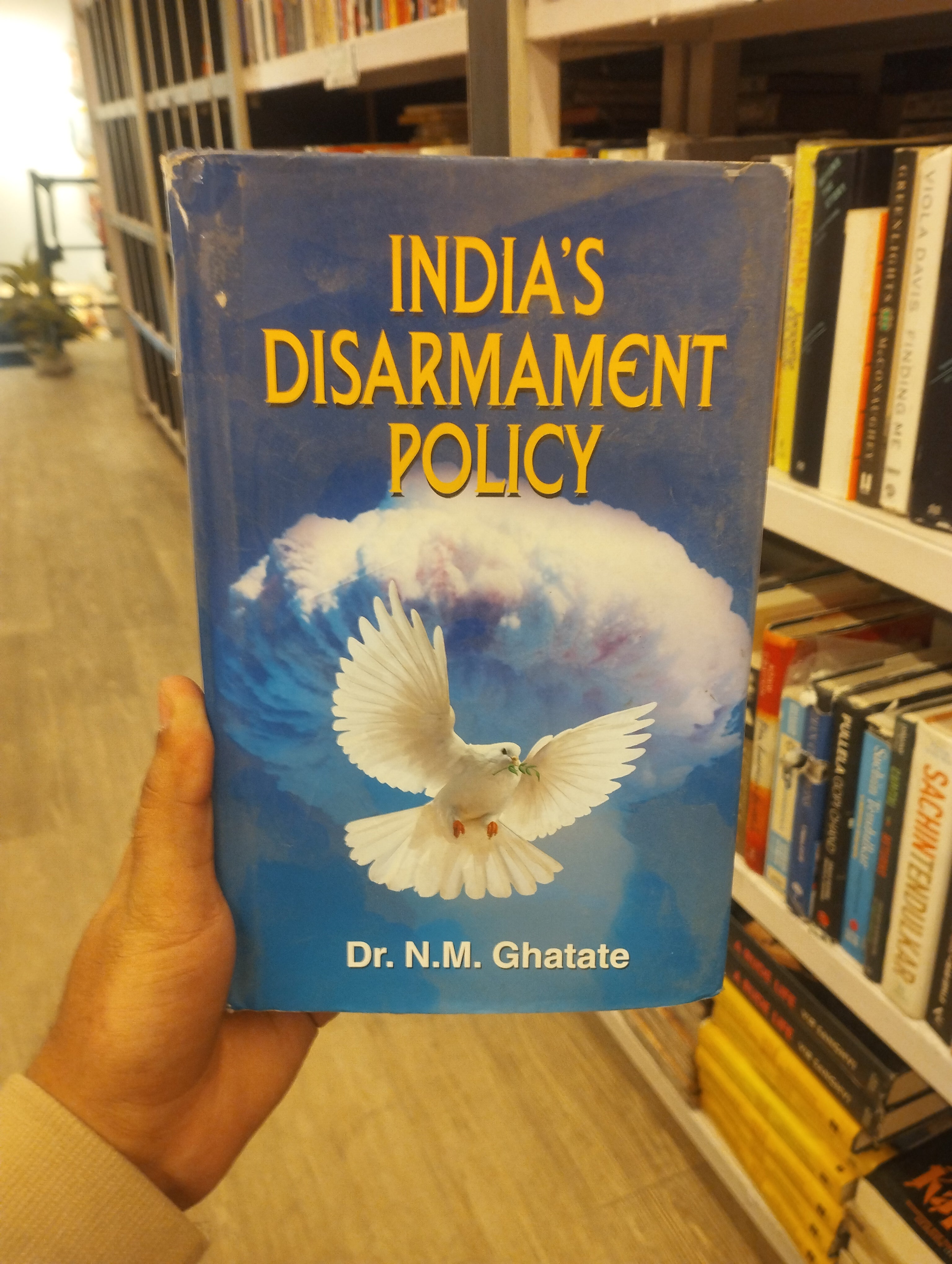INDIA'S DISARMAMENT POLICY: A Journey towards Peace, Security, and Glo ...