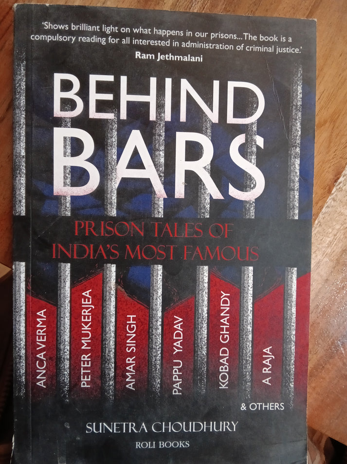 Behind Bars: Prison Tales of India's Most Famous Book by Sunetra Choud ...
